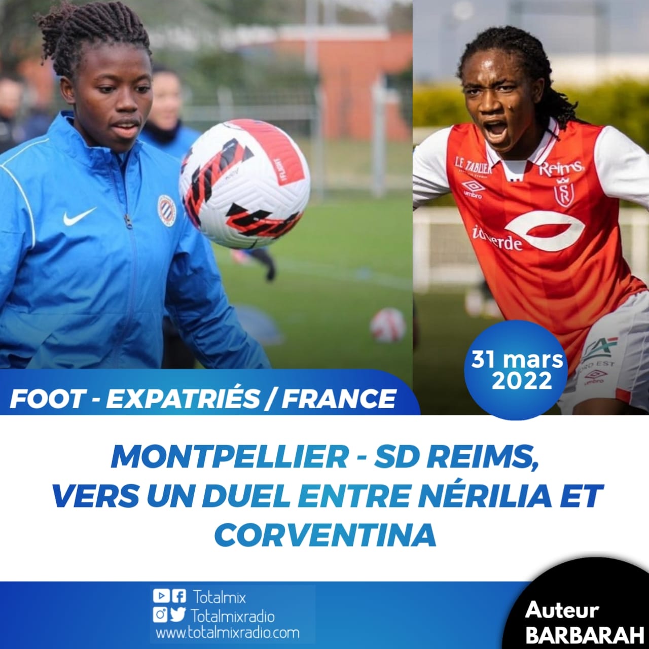 FOOT - EXPATRIÉS : NÉRILIA MONDÉSIR ET MONTPELLIER FACE À CORVENTINA ET KETHNA LOUIS • Totalmix ...