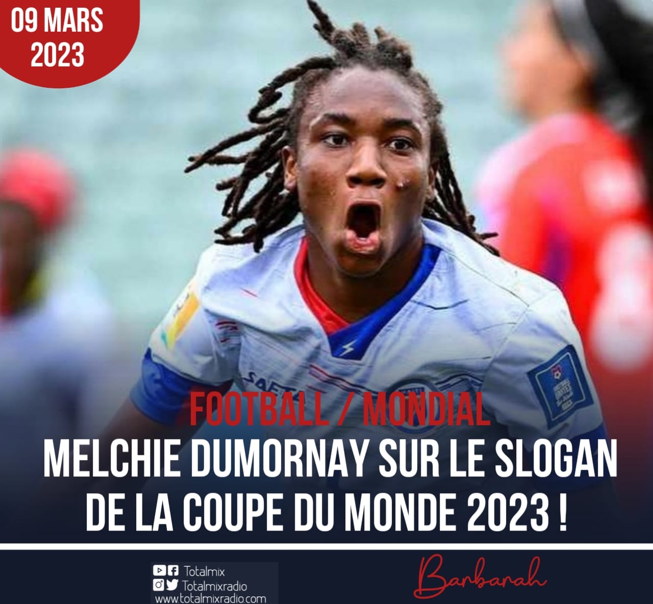FOOTBALL FÉMININ : MELCHIE DUMORNAY SUR LE SLOGAN DE LA COUPE DU MONDE 2023 ! • Totalmix Radio