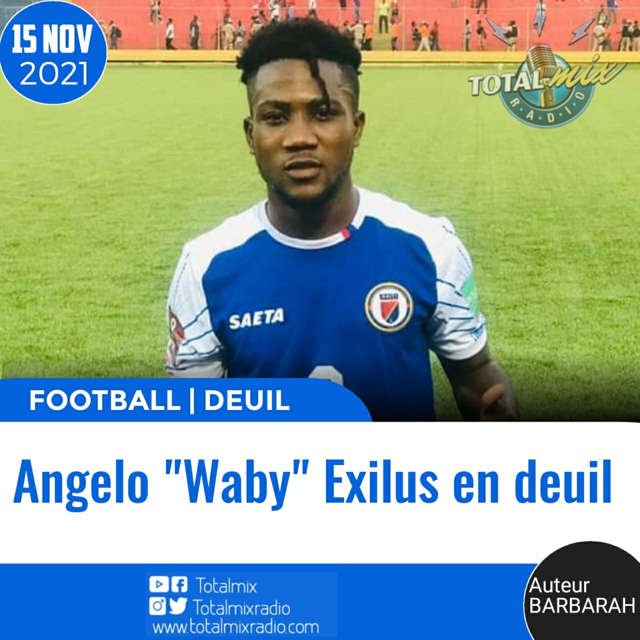 FOOT – NECROT : ANGELO WABY EXILUS EN DEUIL – Totalmix Radio