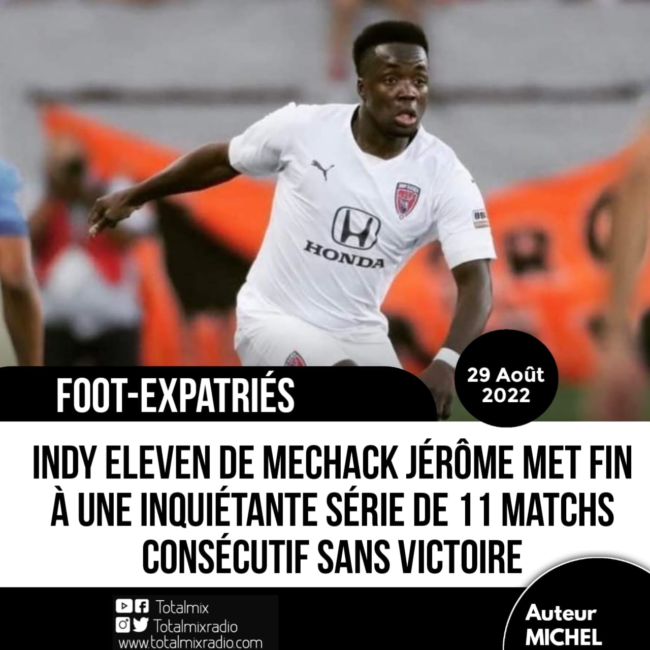 FOOT – EXPATRIÉS : INDY ELEVEN ET MECHACK JÉRÔME RENOUENT AVEC LA VICTOIRE – Totalmix Radio