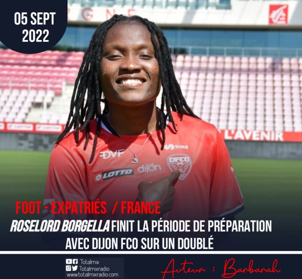 FOOT - EXPATRIÉS / FRANCE : VERS UN DUEL ENTRE ROSELORD BORGELLA ET ...