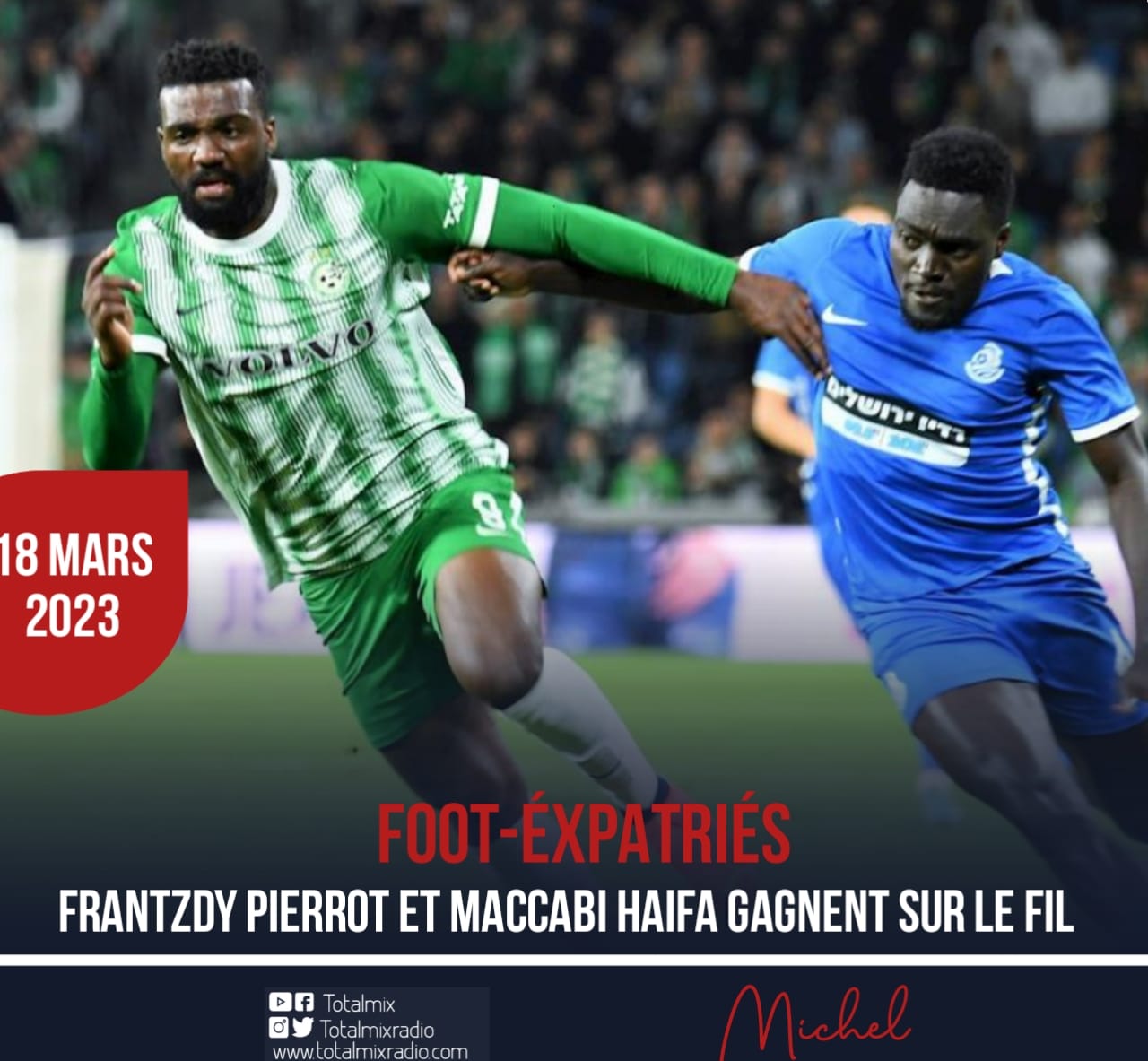 FOOTBALL-ISRAËL : MACCABI HAIFA DE FRANTZDY PIERROT S’IMPOSE DANS LA ...