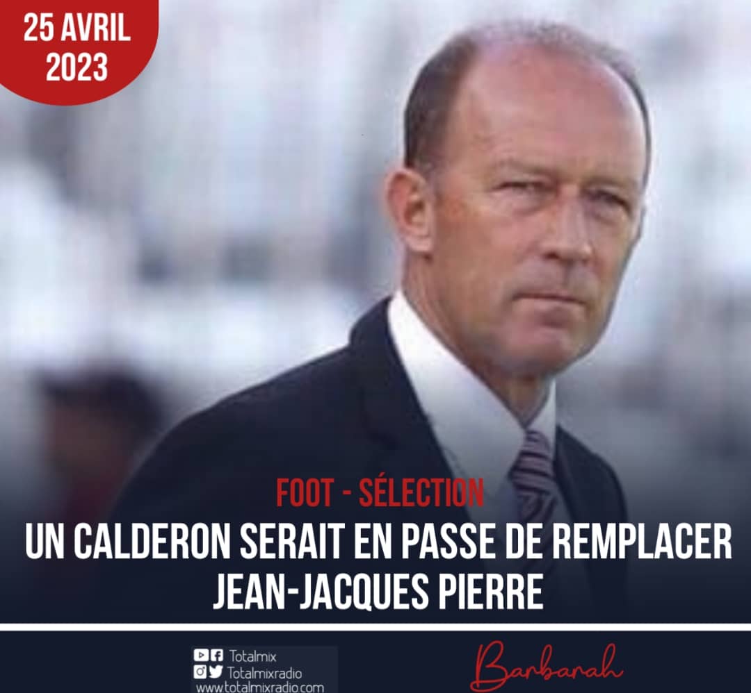 FOOTBALL : UN CALDERON SERAIT EN PASSE DE REMPLACER JEAN-JACQUES PIERRE ...