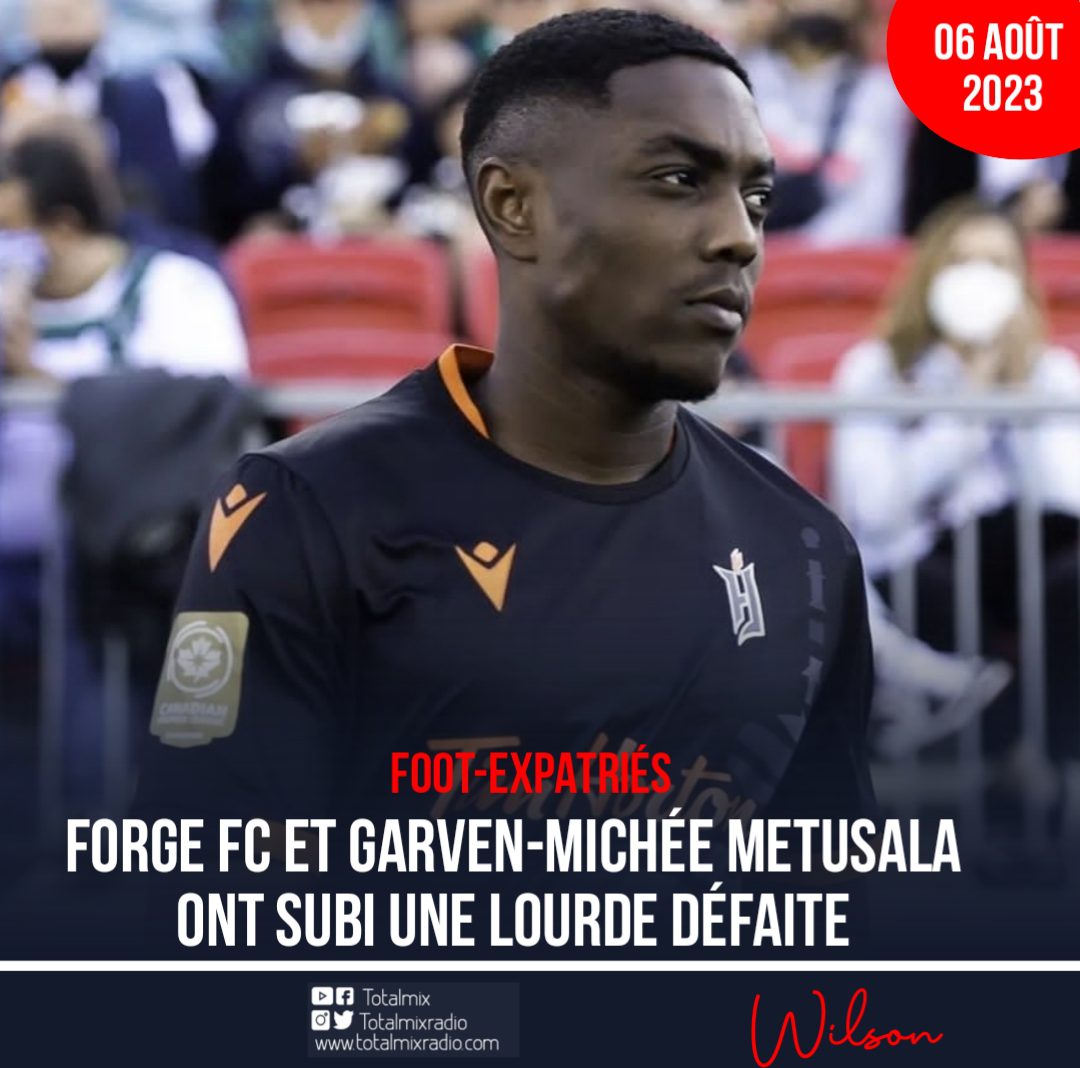 FOOT-EXPATRIÉS : LOURDE DÉFAITE DE FORGE FC DE METUSALA – Totalmix Radio