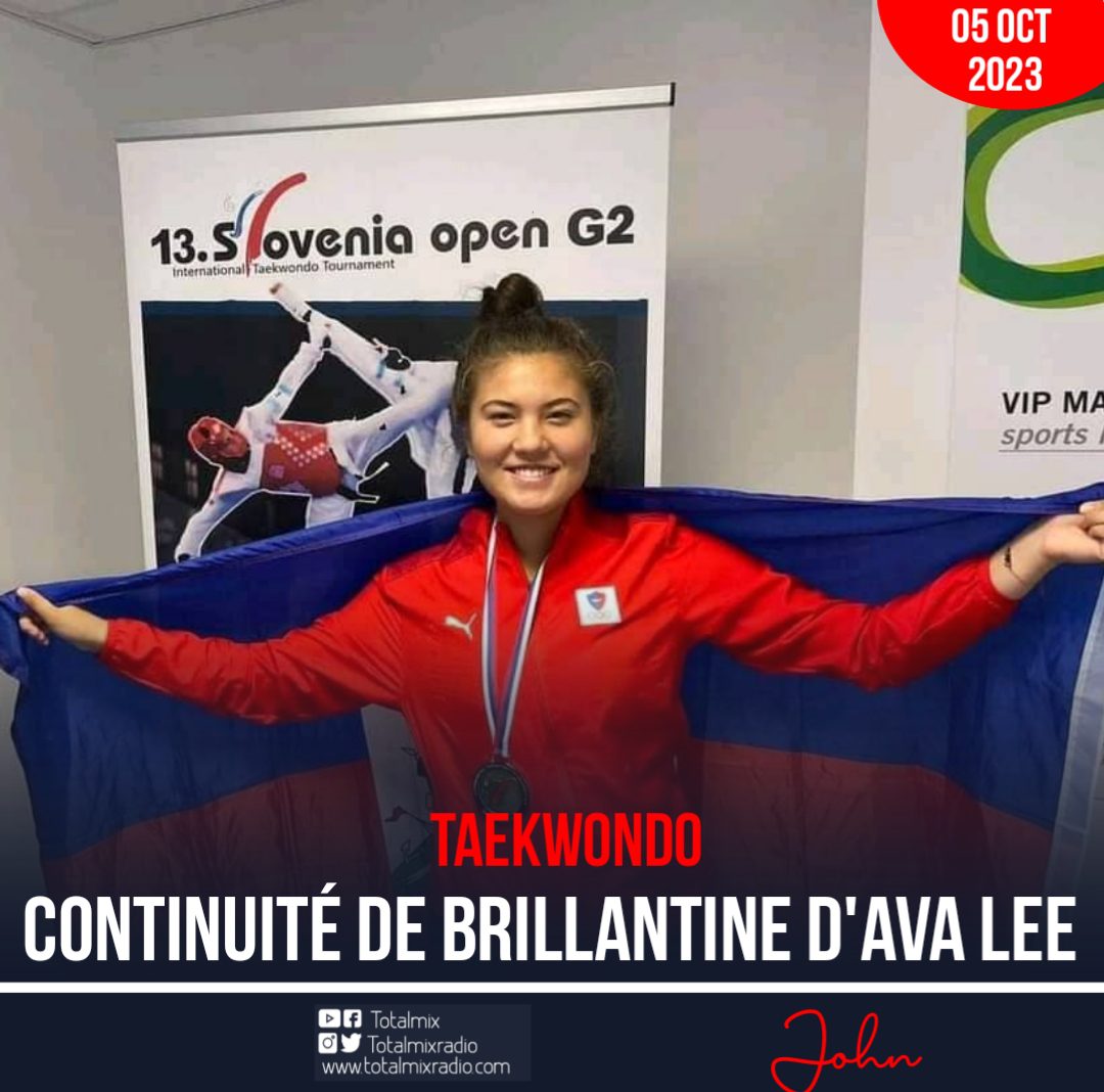 TAEKWONDO : AVA LEE DANS LES HAUTEURS – Totalmix Radio