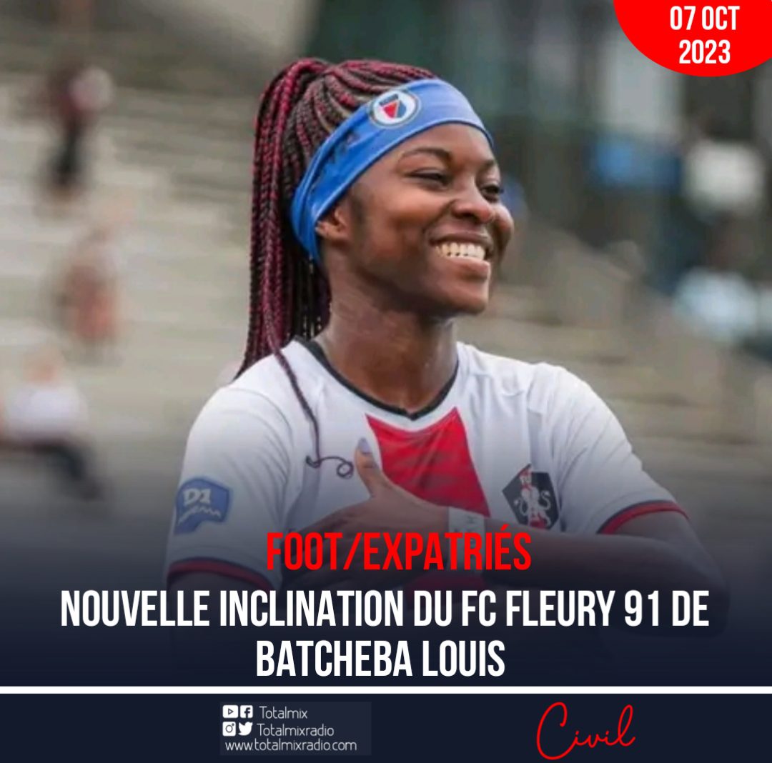FOOT-EXPATRIÉES : NOUVELLE DÉROUTE DU FC FLEURY 91 DE BATCHEBA LOUIS ...