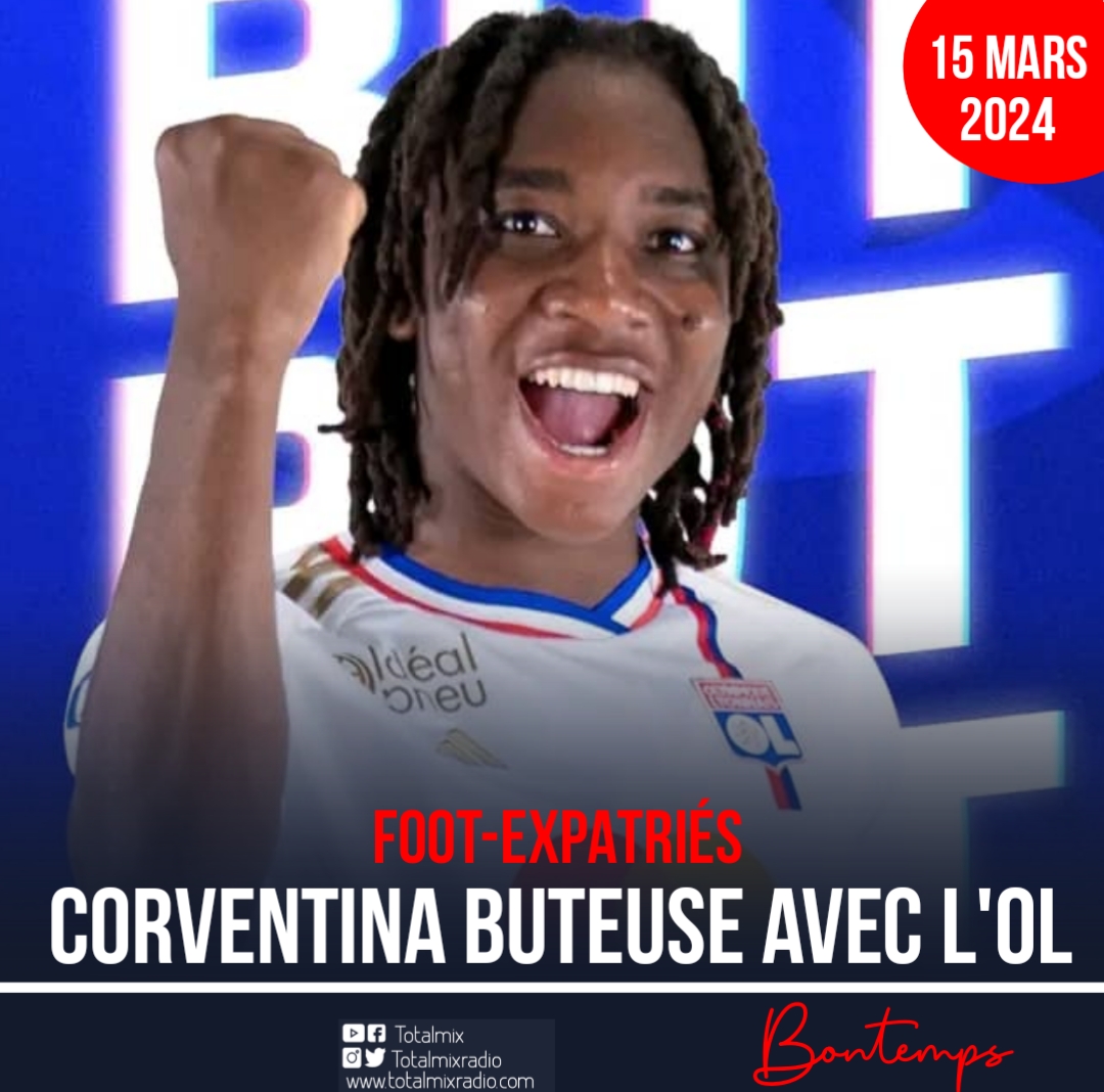 Foot-Expatriées : L’OL écrase la bande à Batcheba, Corventina buteuse ! – Totalmix Radio