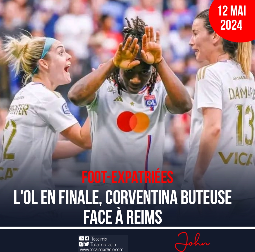 Foot-Expatriées : Corventina, joueuse des grands rendez-vous – Totalmix Radio