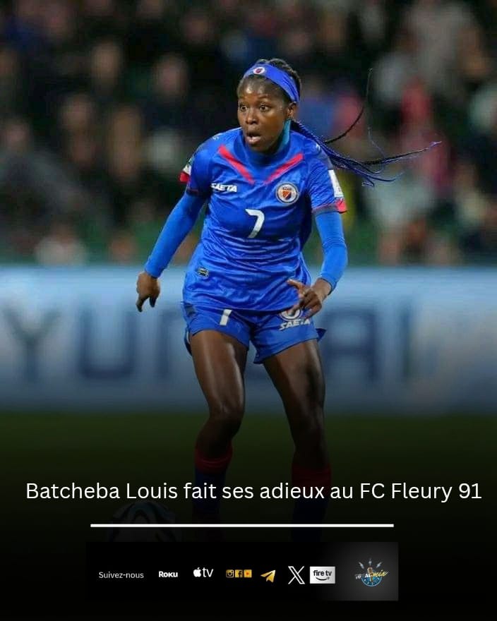 Foot-Expatriées : Batcheba Louis fait ses adieux au FC Fleury 91 ...