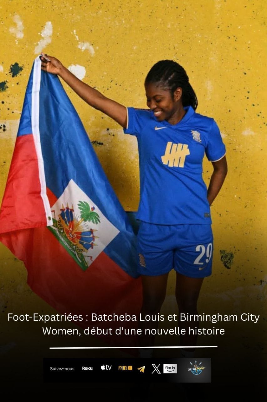 Foot-Expatriées : Batcheba Louis et Birmingham City Women, début d’une ...