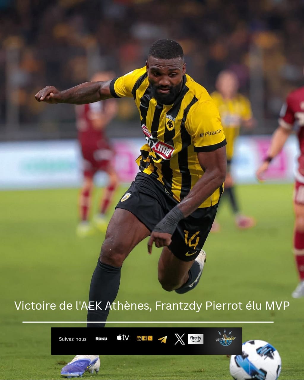 Foot-Expatriés : Victoire de l’AEK Athènes, Frantzdy Pierrot élu MVP ...